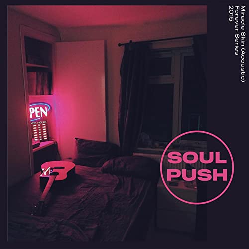 Amazon.com: Miracle Skin (Acoustic) : Soul Push: Digital Music