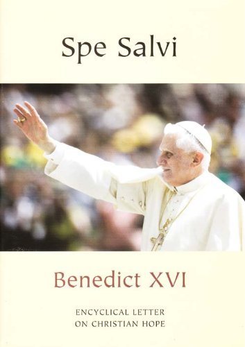 Spe Salvi: Encyclical Letter on Christian Hope: Amazon.co.uk: Benedict ...