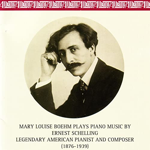 Amazon.com: Piano Music by Ernest Schelling : Mary Louise Boehm ...