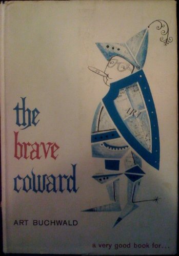 The brave coward;: Buchwald, Art: Amazon.com: Books