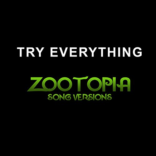 Play Try Everything (Zootopia Song Versions) by Zoo Project on Amazon Music