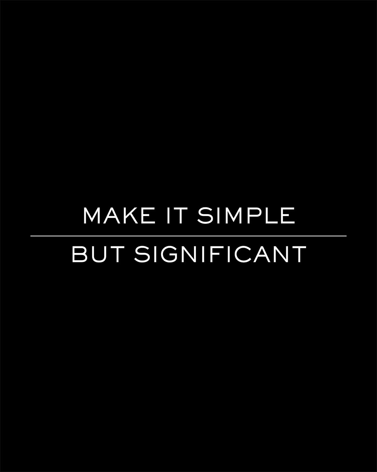Make It Simple But Significant