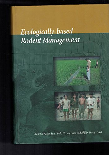 Ecologically-based Rodent Management (ACIAR Monograph, 59): Singleton ...