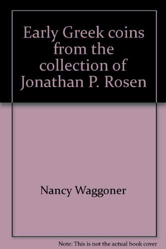 Early Greek Coins from the Collection of Jonathan P. Rosen (Ancient ...