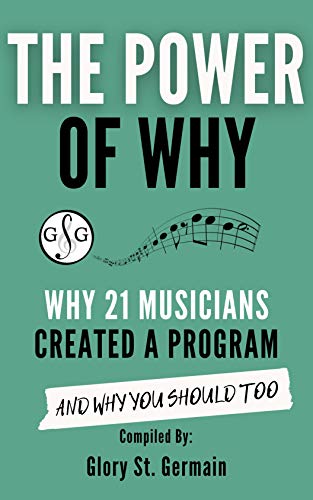 Amazon.com: The Power of Why: Why 21 Musicians Created a Program: And ...