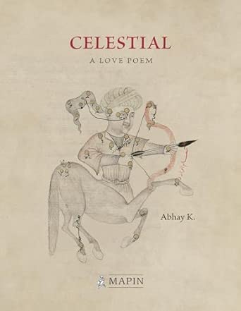 Celestial: A Love Poem: K., Abhay: 9789394501157: Amazon.com: Books