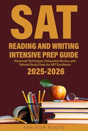 SAT READING AND WRITING INTENSIVE PREP GUIDE: Advanced Techniques ...
