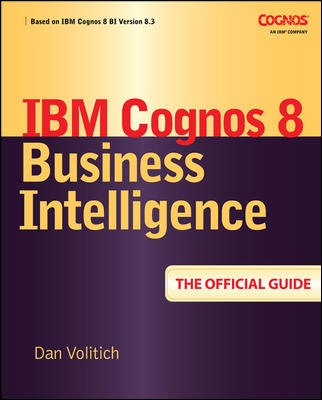 Amazon.in: Buy IBM Cognos 8 Business Intelligence: The Official Guide ...