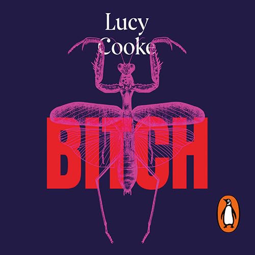 Bitch: Amazon.co.uk: Cooke, Lucy, Cooke, Lucy: 9781786145352: Books