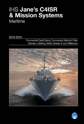 Ihs Jane's C4isr & Mission Systems: Maritime 2013/2014: Giles Ebbutt ...