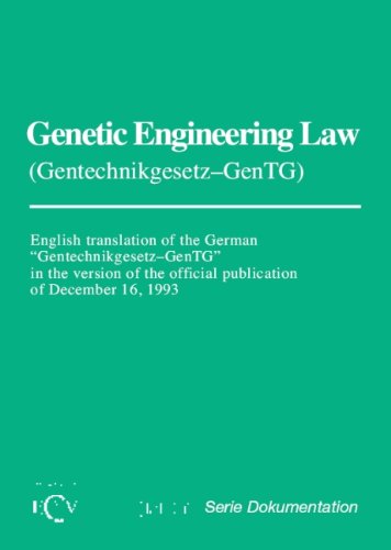 Genetic engineering law: (Gentechnikgesetz-GenTG) : English translation ...