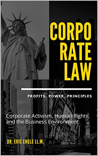 CORPORATE LAW: PROFIT, POWER, PRINCIPLES: Corporate Activism, Human ...