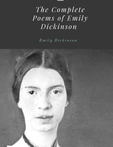 The Complete Poems of Emily Dickinson: Dickinson, Emily: 9781976234866 ...