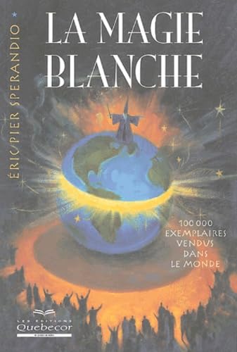 Amazon.com: La magie blanche: 9782764008812: Éric Pier Sperandio: Books