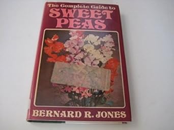 Complete Guide to Sweet Peas: 9780707105697: Books - Amazon.ca