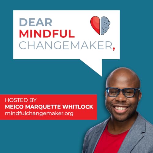 Amazon.com: Dear Mindful Changemaker : Meico Marquette Whitlock ...