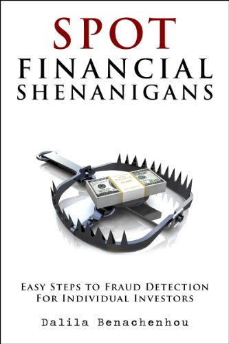 Spot Financial Shenanigans: Easy Steps To Fraud Detection For ...