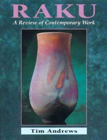 Buy Raku: A Review of Contemporary Work Book Online at Low Prices in ...