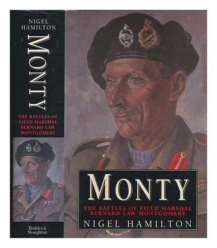 Montgomery: Man of Battle: Hamilton, Nigel: 9780340607923: Amazon.com ...