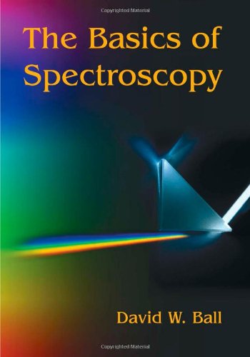 The Basics of Spectroscopy (SPIE Tutorial Texts in Optical Engineering ...