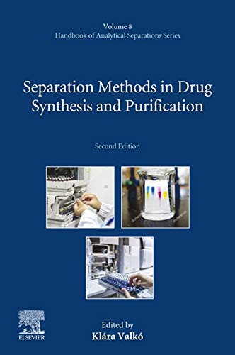 Separation Methods in Drug Synthesis and Purification (Handbook of ...