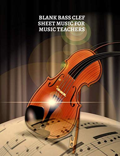 Blank Bass Clef Sheet Music for Music Teachers: Large Ruled Composition ...