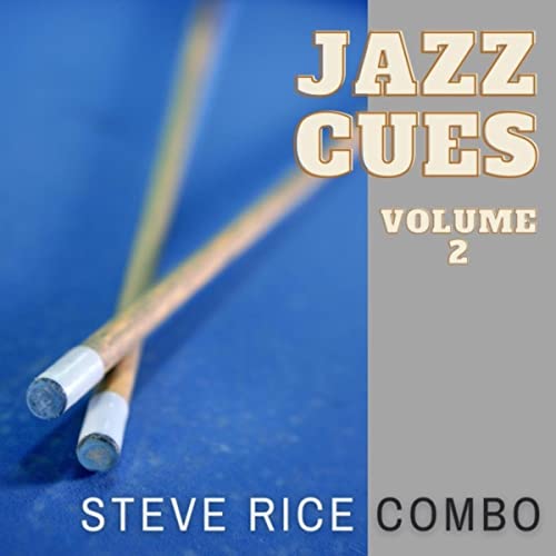 Amazon MusicでSteve Rice ComboのJazz Cues, Vol. 2を再生する