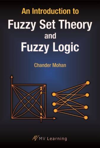 Buy An Introduction to Fuzzy Set Theory and Fuzzy Logic Book Online at ...