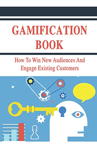 Gamification Book: How To Win New Audiences And Engage Existing ...