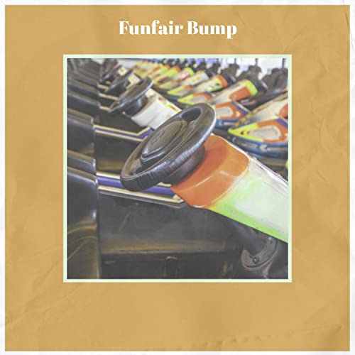Amazon MusicでVARIOUS ARTISTSのFunfair Bumpを再生する
