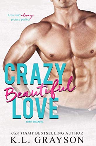 Crazy, Beautiful Love: Grayson, K.L., Royer-Ocken, Jessica ...
