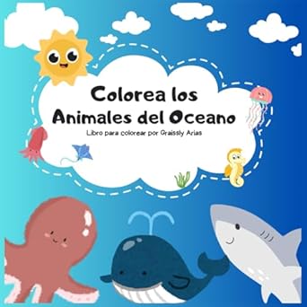 Colorea los animales del oceano: libro para colorear animales del ...