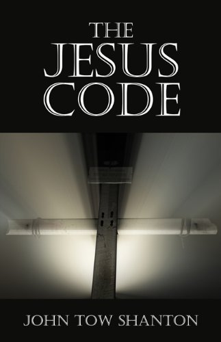 The Jesus Code : Shanton, John Tow: Amazon.es: Libros
