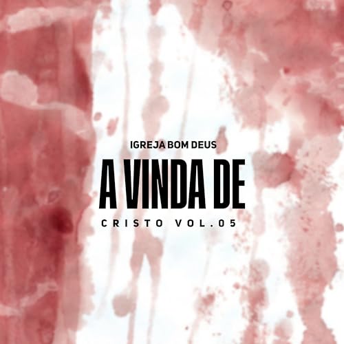 Play A Vinda de Cristo, Vol. 05 by Igreja Bom Deus on Amazon Music ...