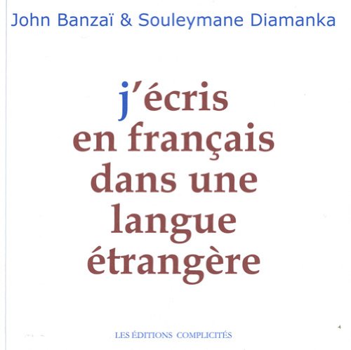 Amazon.in: Buy J'ecris en français dans une langue étrangère Book ...