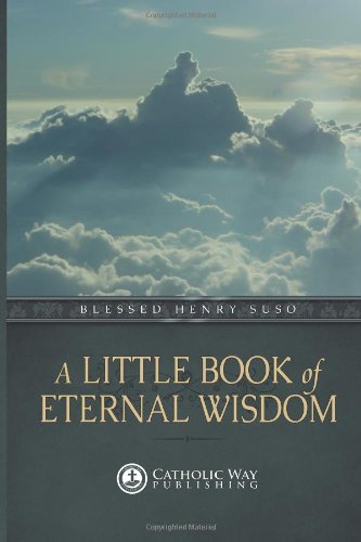 A Little Book of Eternal Wisdom: unknown author: 9781480219380: Amazon ...
