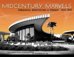 Midcentury Marvels: Commercial Architecture of Phoenix, 1945 - 1975 ...