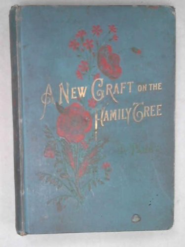 A New Graft on the Family Tree: Amazon.com: Books