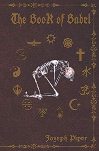 The Book of Babel: Piper, Jozeph: 9781717398192: Amazon.com: Books