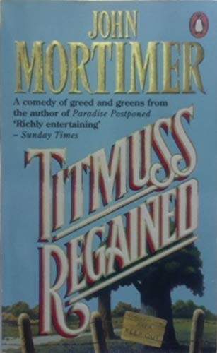 Titmuss Regained Tie In: Mortimer, John: 9780140148213: Amazon.com: Books