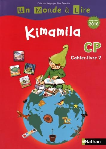 Un monde à lire - Kimamila - série rouge - cahier livre 2 CP: Bentolila ...