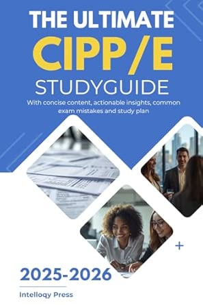 Amazon.com: The Ultimate CIPP/E Study Guide 2025-2026: 9798268202489 ...