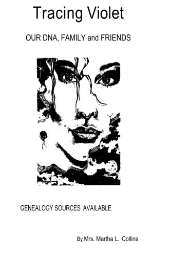 Tracing Violet Our DNA, Family and Friends: Genealogy Sources Available ...
