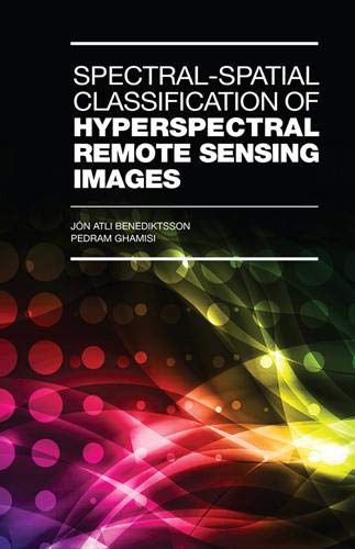 Buy SPECTRAL SPATIAL CLASSIFICATION OF HYPERSPECTRAL REMOTE SENSING ...