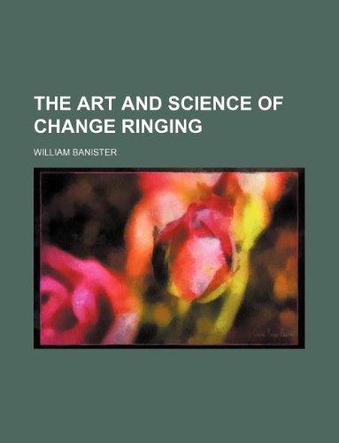 The Art and Science of Change Ringing : Amazon.in: Books