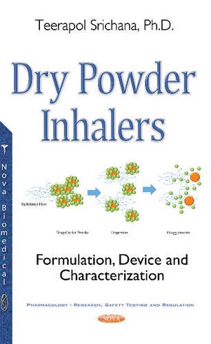 Dry Powder Inhalers: Formulation, Device and Characterization ...
