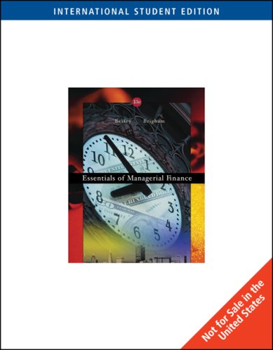 Essentials of Managerial Finance: With Thomson One: Besley, Scott ...