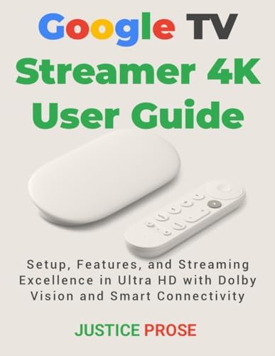 Google TV Streamer 4K User Guide: Setup, Features, and Streaming ...