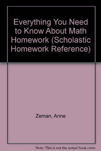 Everything You Need to Know About Math Homework (Scholastic Homework ...