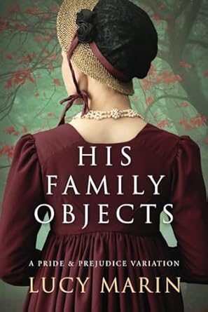 Amazon.com: His Family Objects: A Pride and Prejudice Variation (Family Matters Series ...